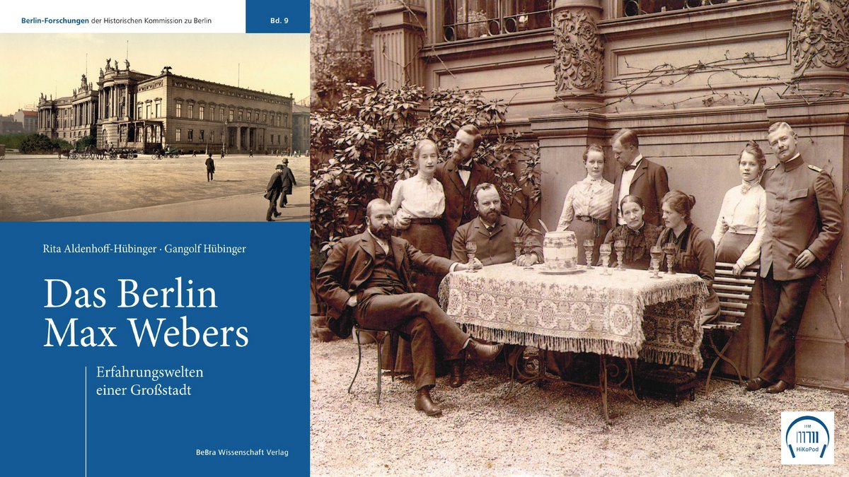 37 I HiKoPod I Max Weber und die Großstadt Berlin – Mit Rita Aldenhoff ...